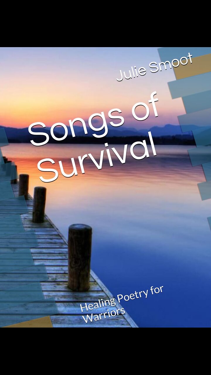 Introduction to Songs of Survival: Healing Poetry for Warriors