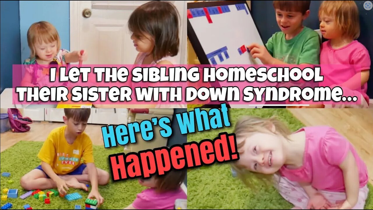 Siblings Homeschool Their Sister With Down Syndrome..... Here's What ...