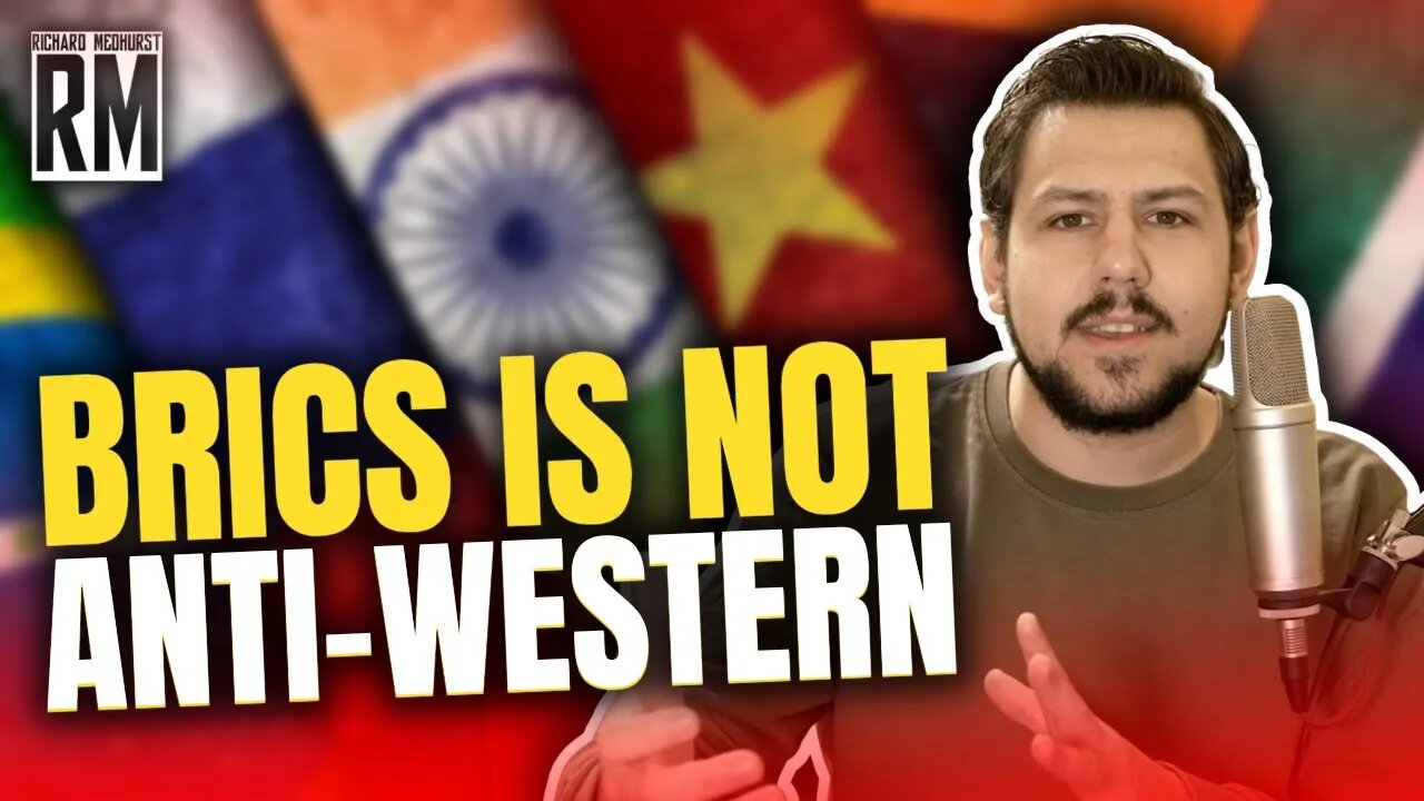BRICS Is Not Anti-West, The West Is Anti-Global South