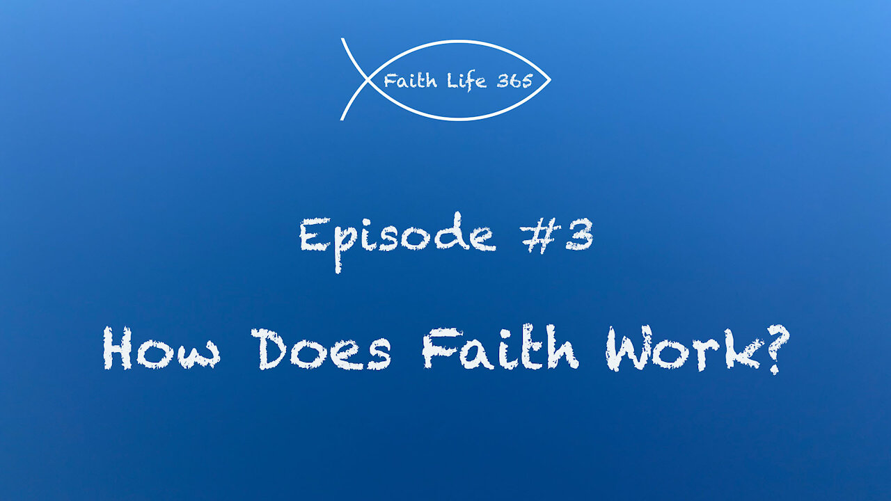 How Does Faith Work?