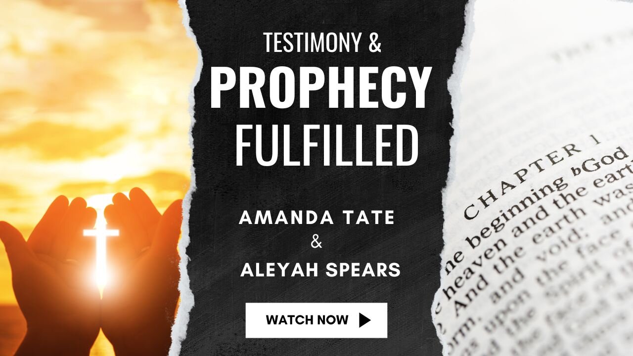 Prophecy Fulfilled & Testimony Report 5-10-24