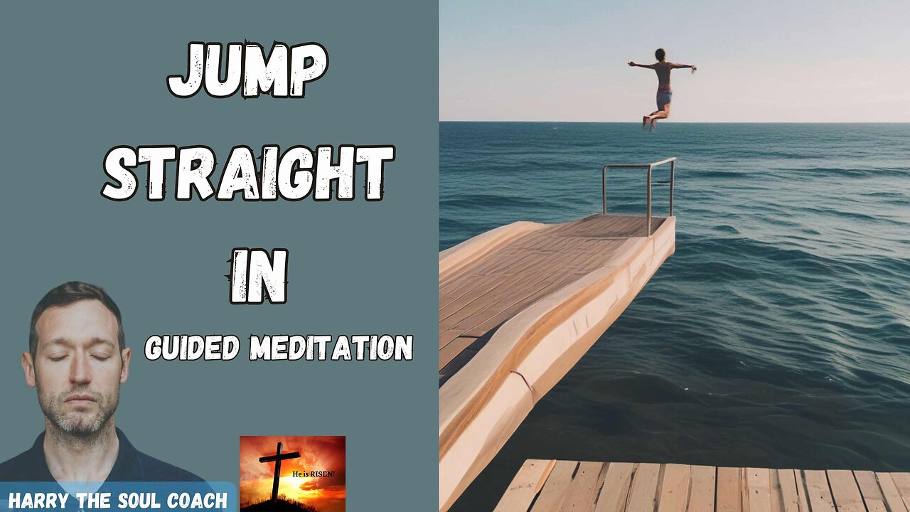 Jump Straight In Guided Meditation