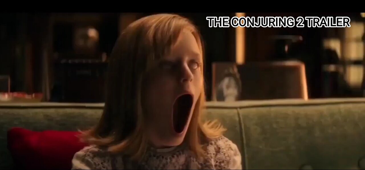 The conjuring 2 trailer