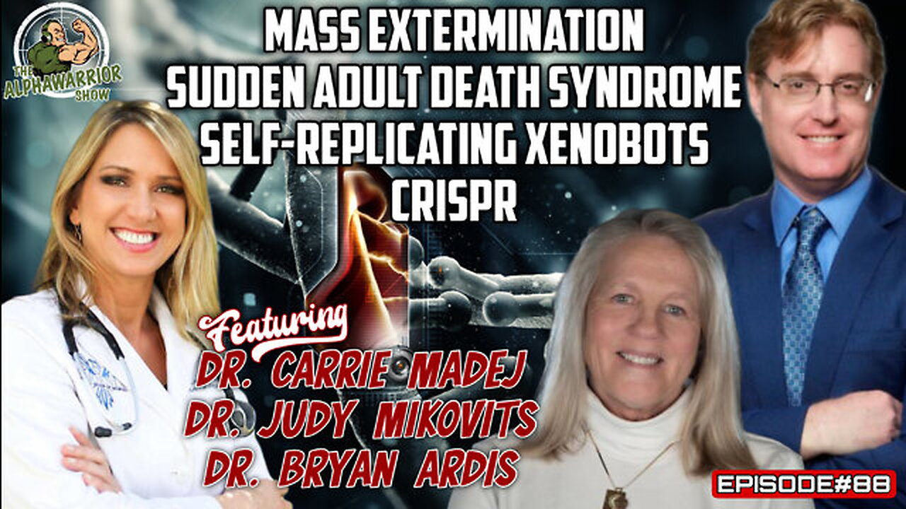 MASS EXTERMINATION & MORE with DR. CARRIE MADEJ, DR. JUDY MIKOVITS & DR ...