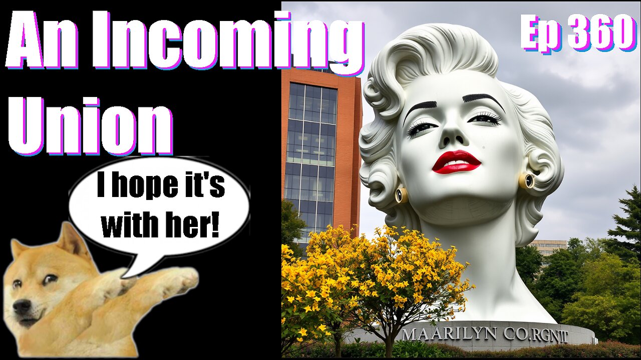 Episode 360 |Podcast|- An Incoming Union