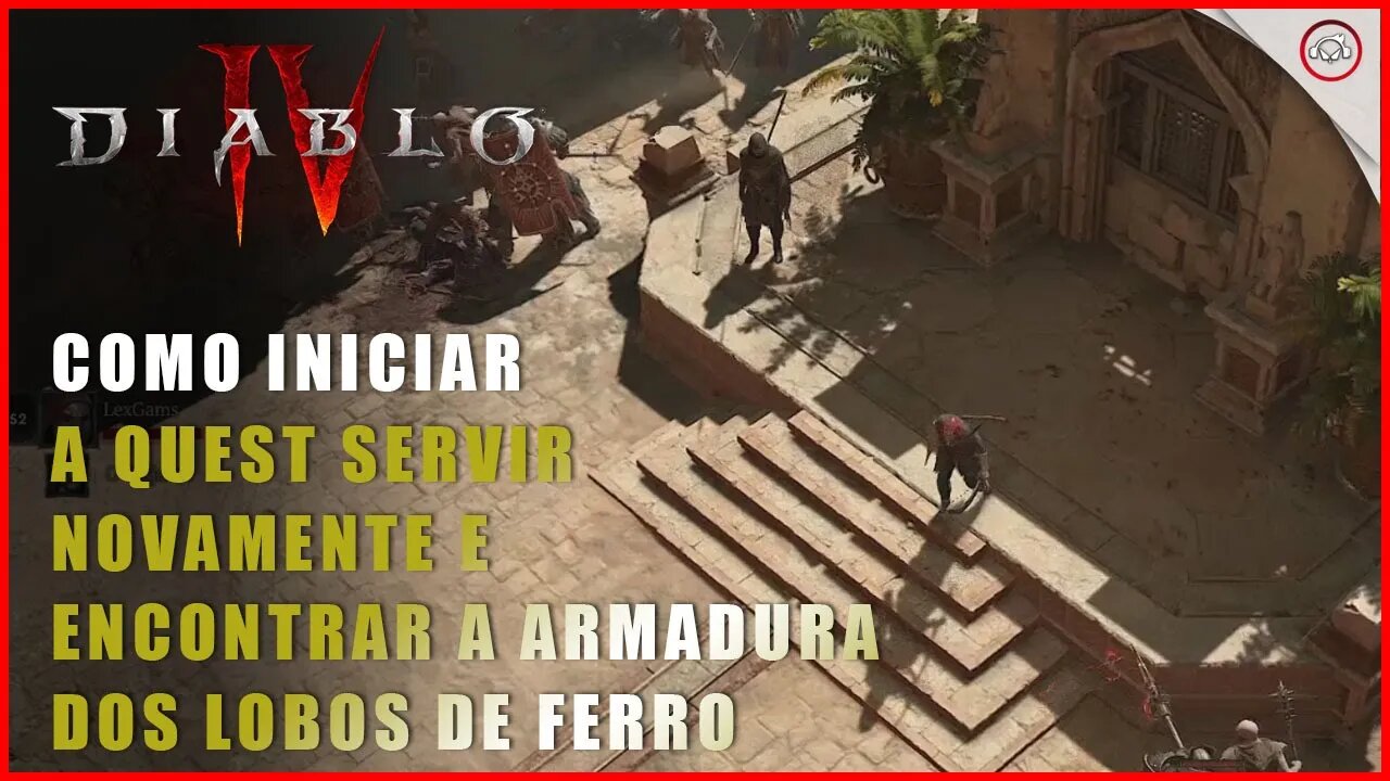 Diablo 4, Como iniciar a quest Servir Novamente e encontrar a armadura dos lobos de Ferro