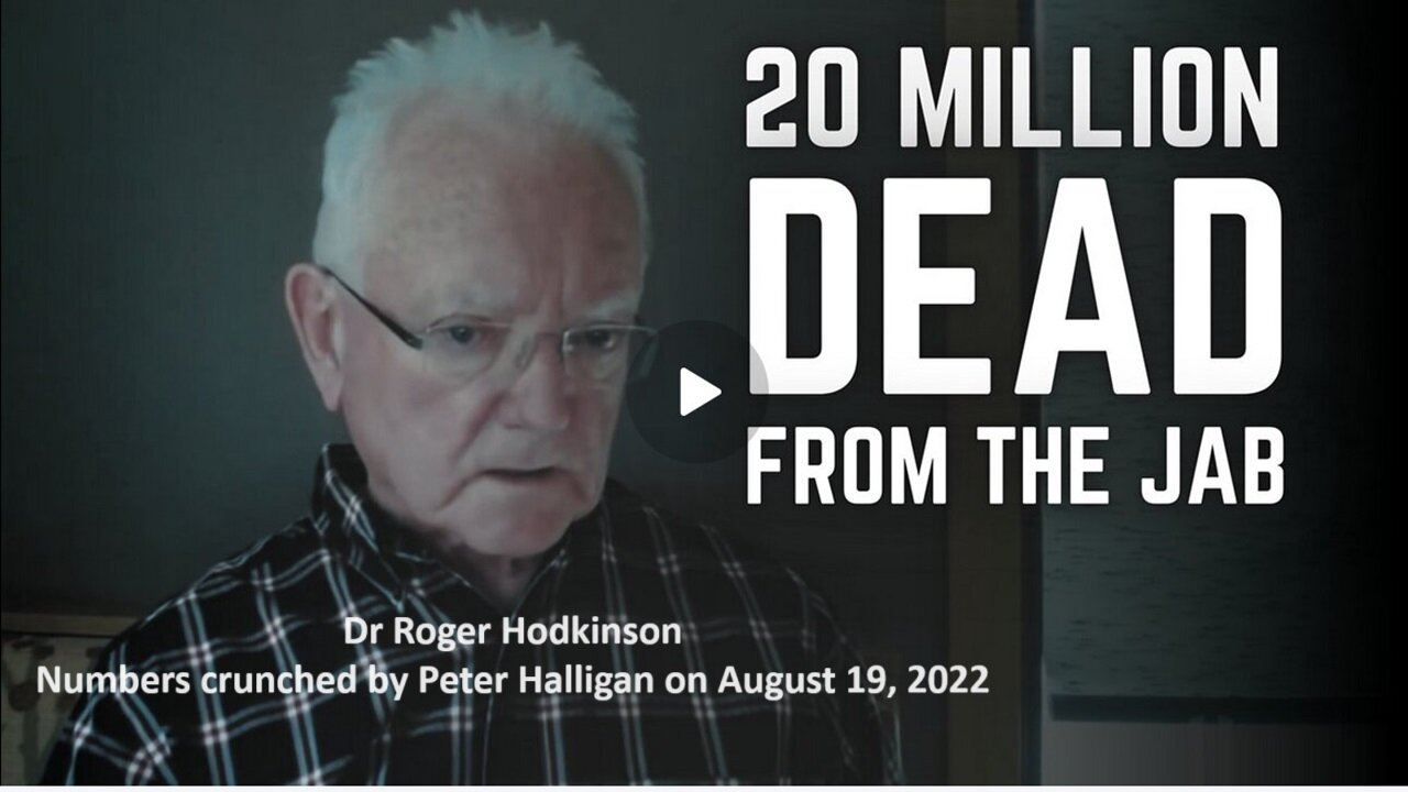 Dr Hodkinson: 20 Million Dead from the Jab, 2.2 Billion Injuries as of ...