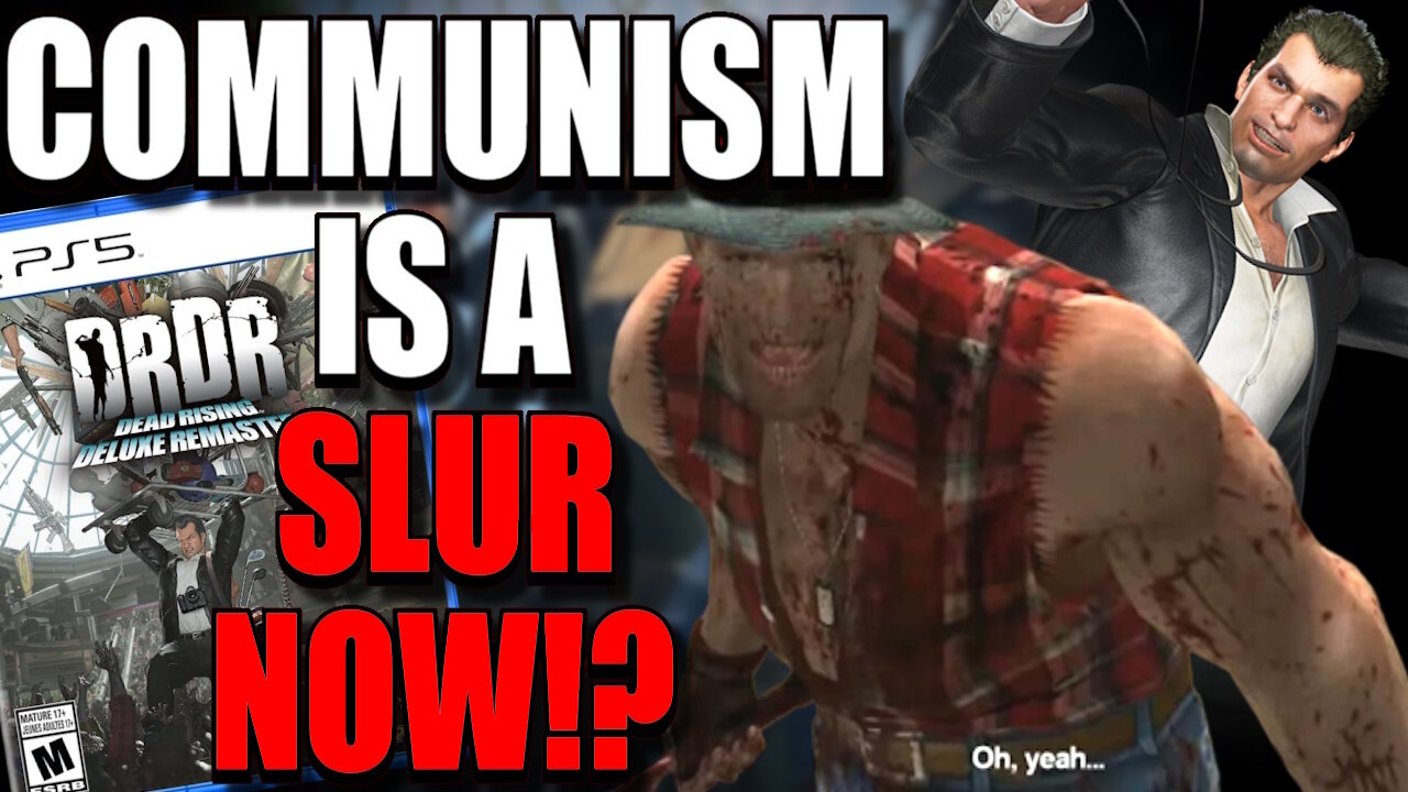 Dead Rising Remaster CENSORS The Word COMMUNIST
