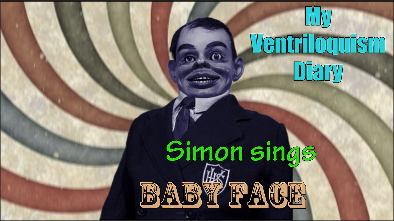 Simon sings Baby Face Insull puppet ventriloquist figure dummy
