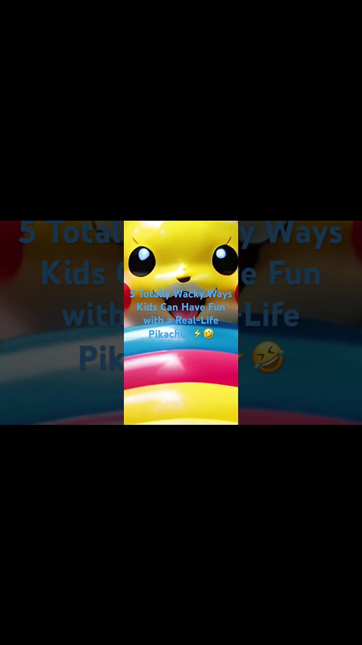 5 Wacky Ways You Can Have Fun with a Real-Life Pikachu! ⚡🤣