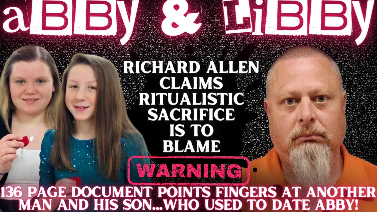 LATEST UPDATES in the DELPHI Case: Richard Allen Claims Abby & Libby ...