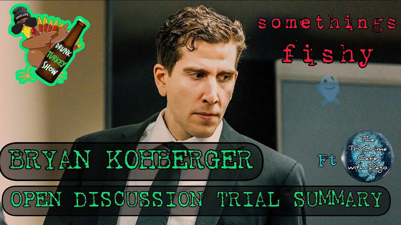 Byran Kohberger & Trial Discussion W/ TruCrime Cafe With Dago: DRUNK ...