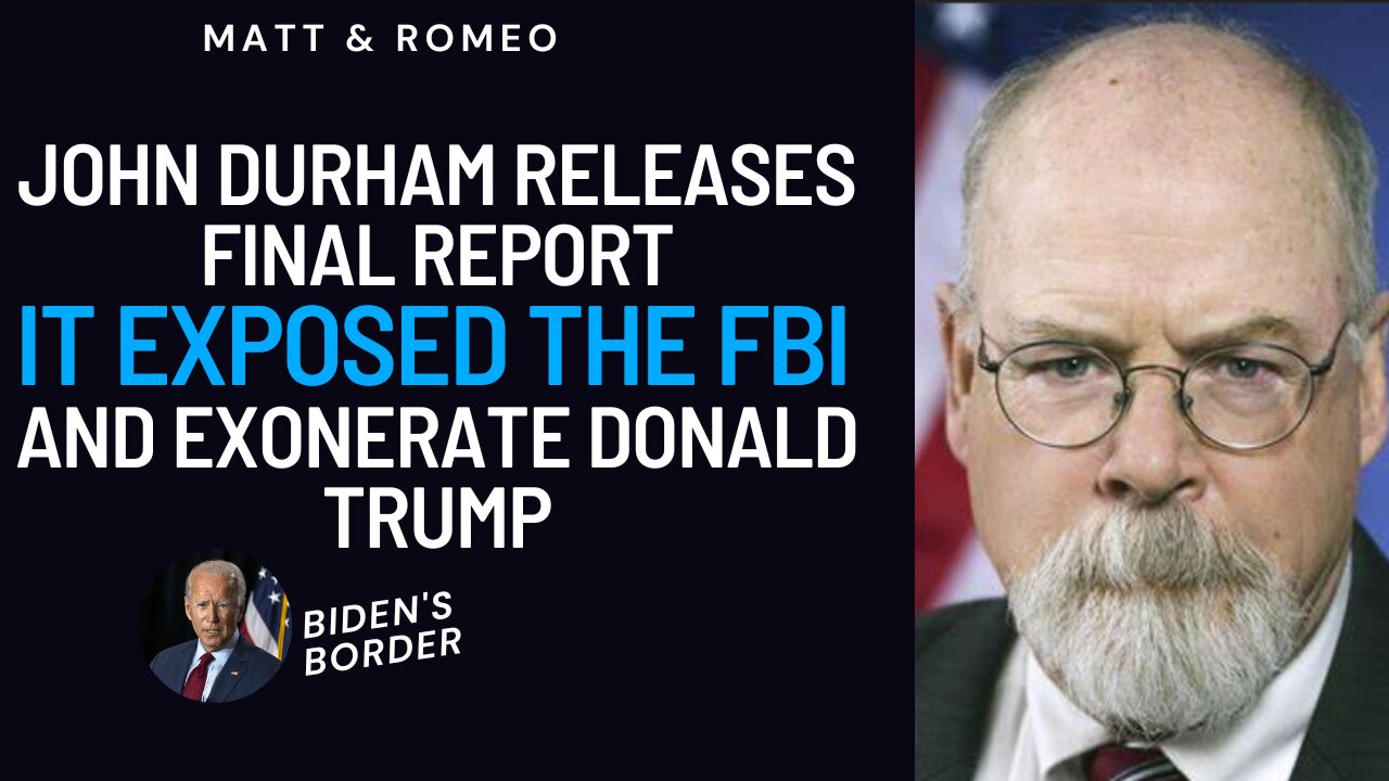 John Durham Releases Final Report Exposed the FBI and Exonerate Trump ...