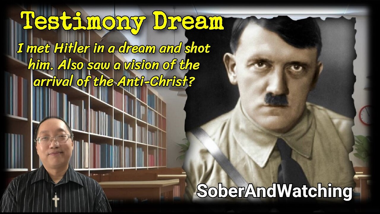 End-Times Dream Jump by Demons in a Dream Just to Shoot Hitler and see ...