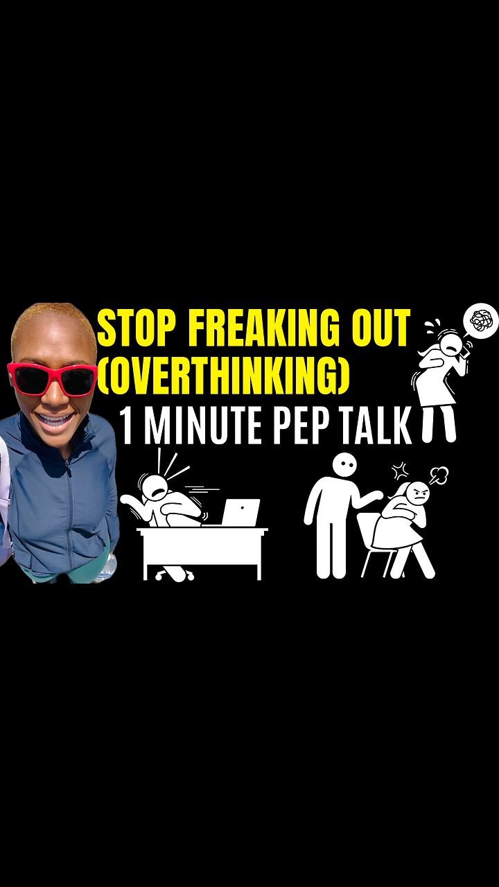 Don’t freak yourself out if you don’t have to! (1 Minute Motivational ...