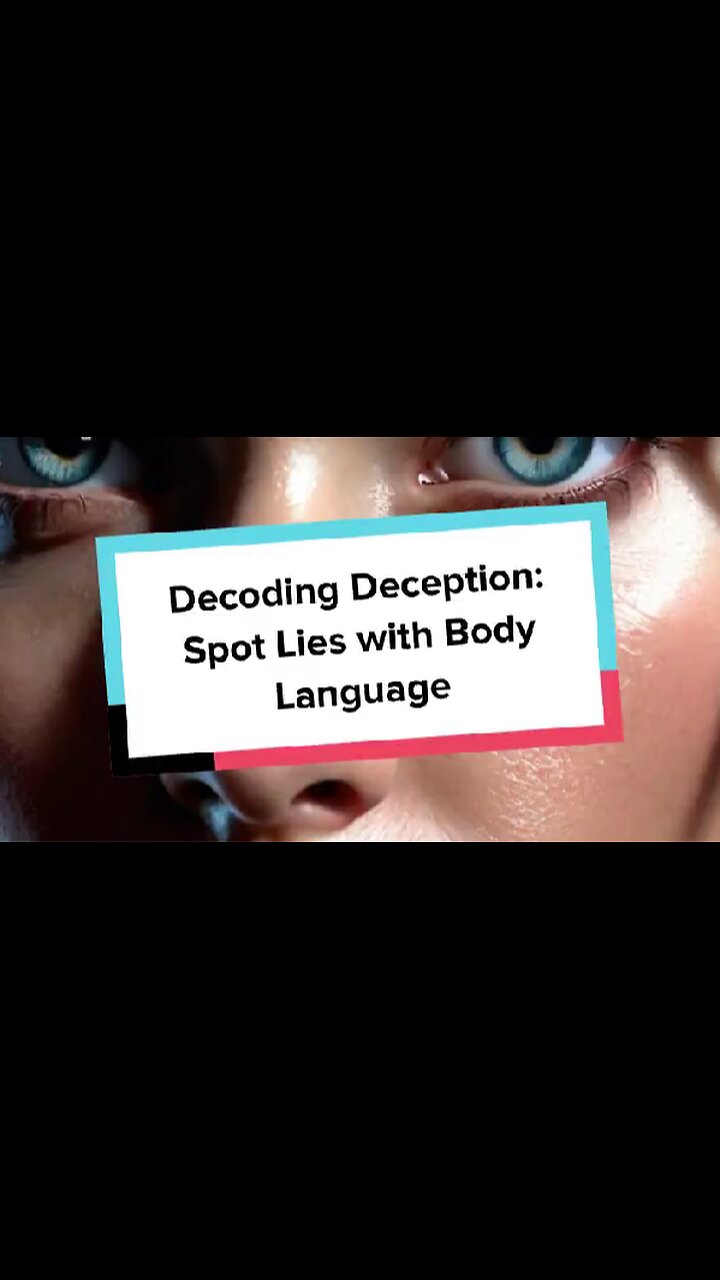 Decoding Deception: Spot Lies with Body Language