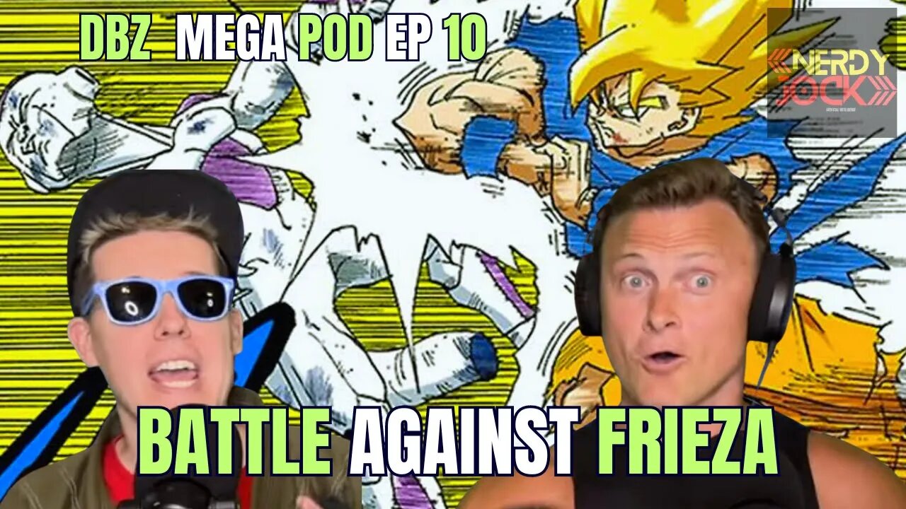 Dragon Ball Z Mega Podcast: EP 10 - Battle of the Baddest - Super ...