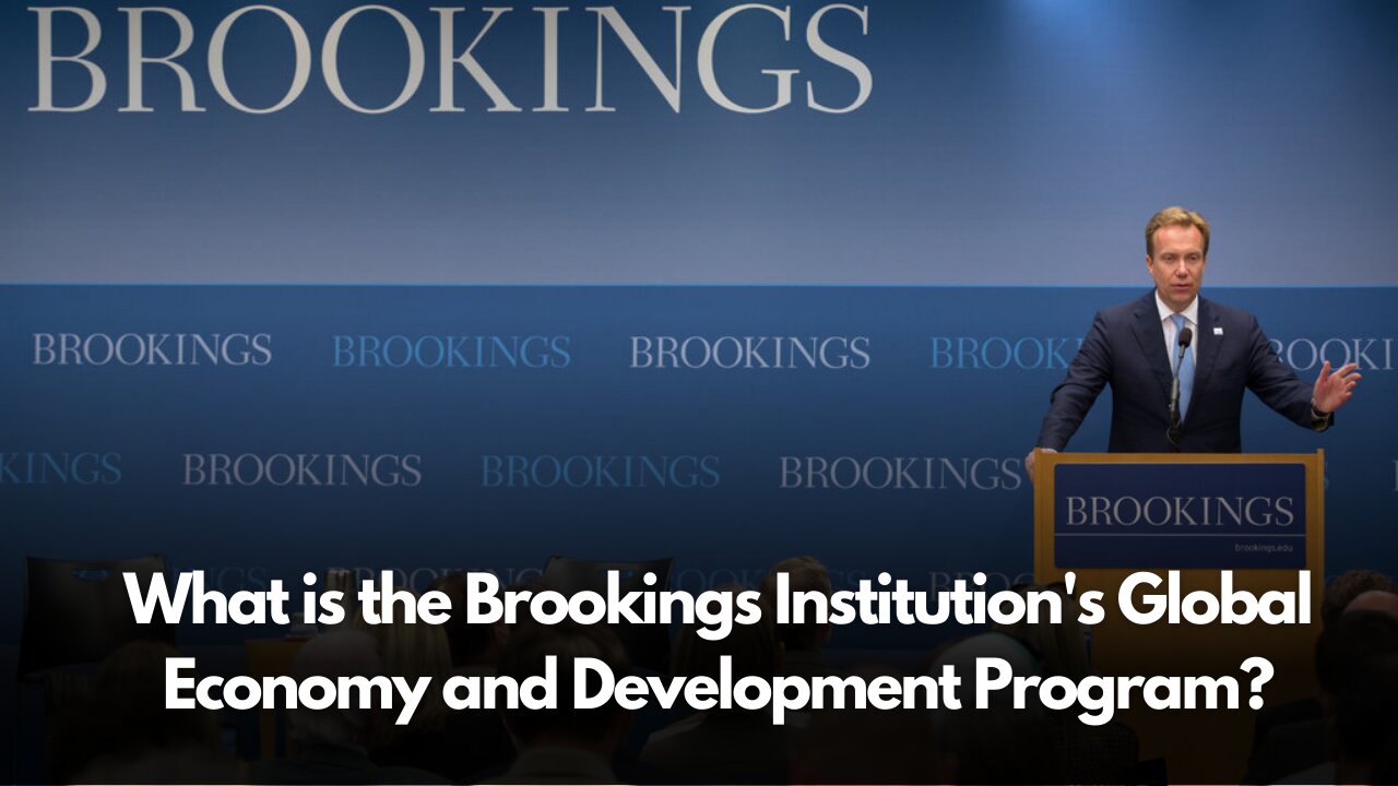 What is the Brookings Institution's Global Economy and Development ...