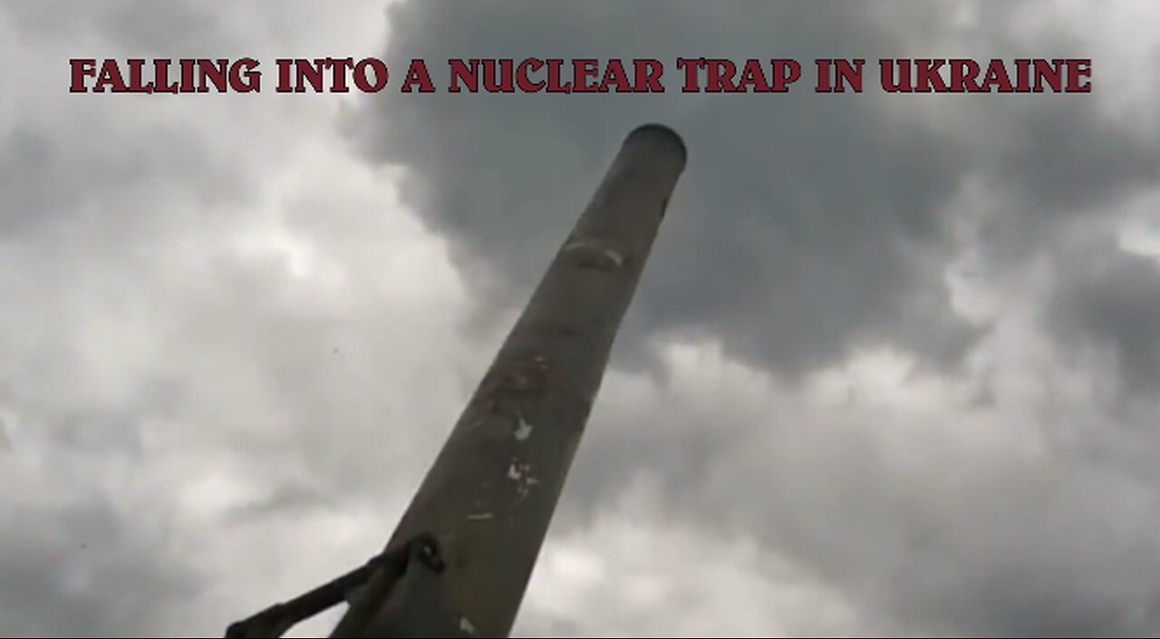 FALLING INTO A NUCLEAR TRAP IN UKRAINE