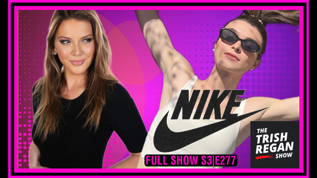 Nike's Move to 'Erase' Women - Trish Regan Show Full Episode S3|E277