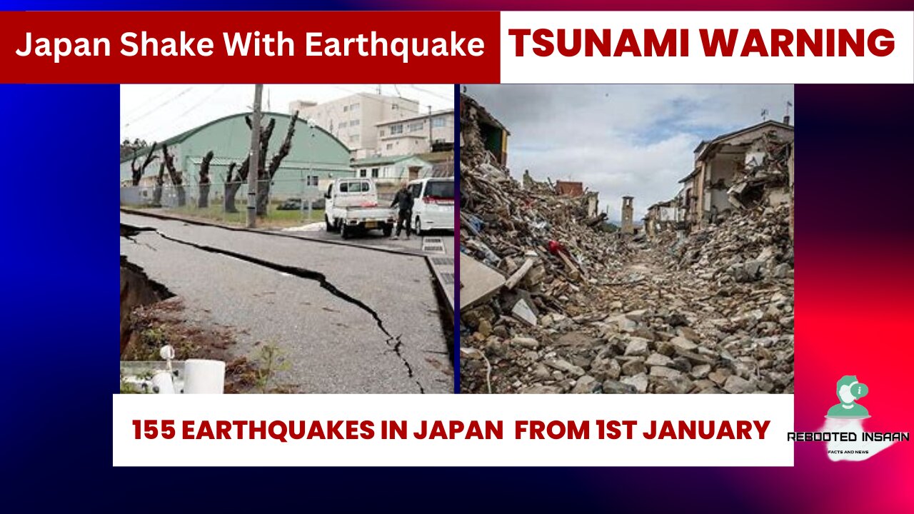 Japan Earthquake | 155 Earthquakes in Japan |जापान Earthquake | 7.4 ...