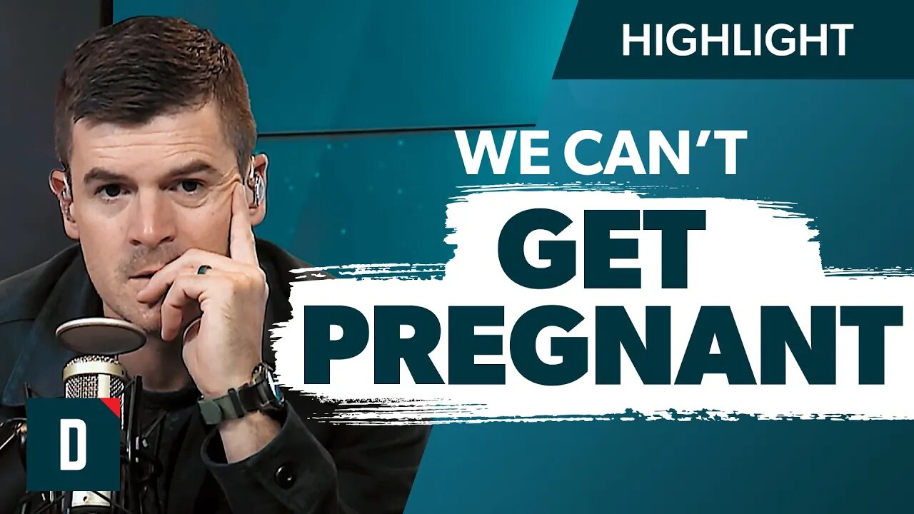 We Cant Get Pregnant Its Consuming My Wife