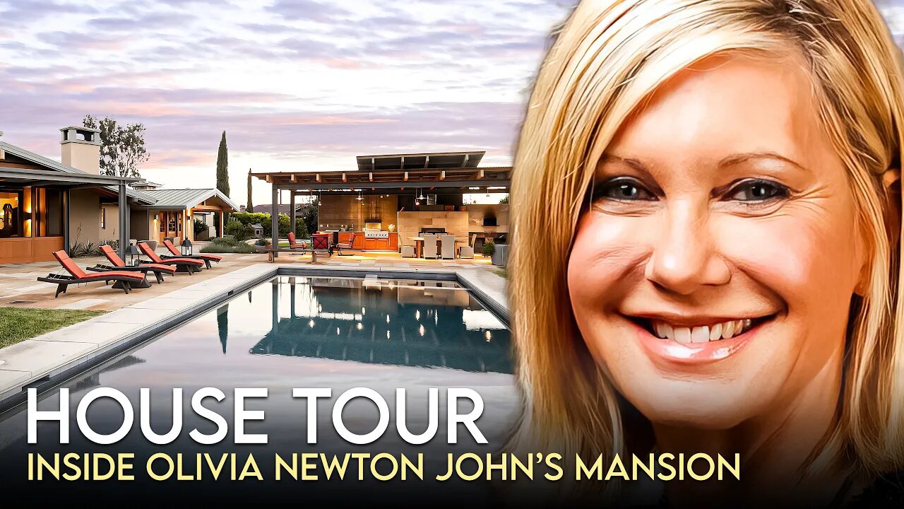 Olivia Newton-John | House Tour | $5 Million Santa Barbara Ranch & More ...