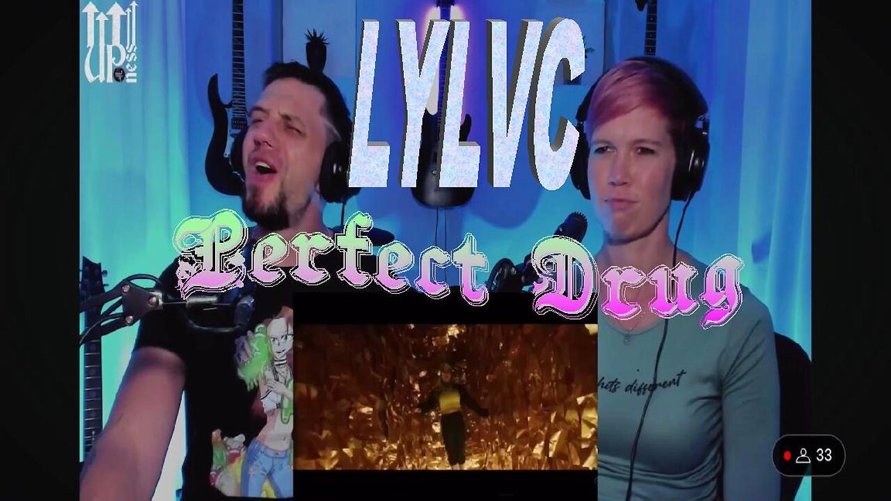 LYLVC - Perfect Drug - Live Streaming Reactions with Songs and Thongs