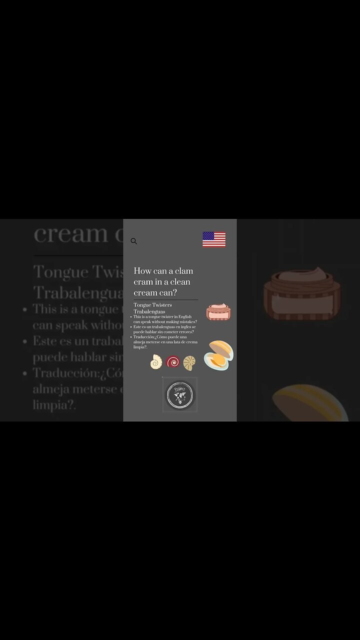 🇺🇸 Tongue Twisters-How can a clam cram in a clean cream can?