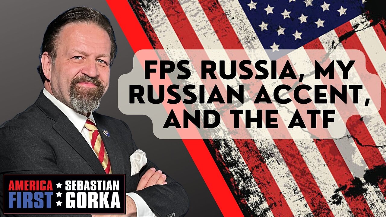 FPS Russia, my Russian accent, and the ATF. Brandon Herrera with ...