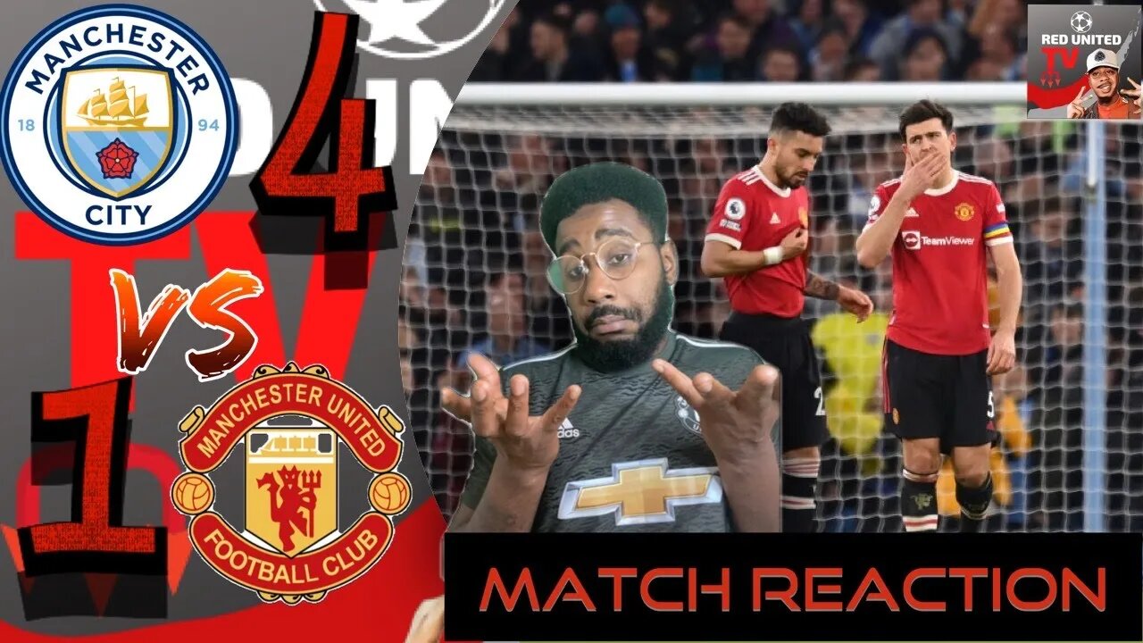 Man United Fan Reacts | Manchester City 4-1 Manchester United | MAN ...