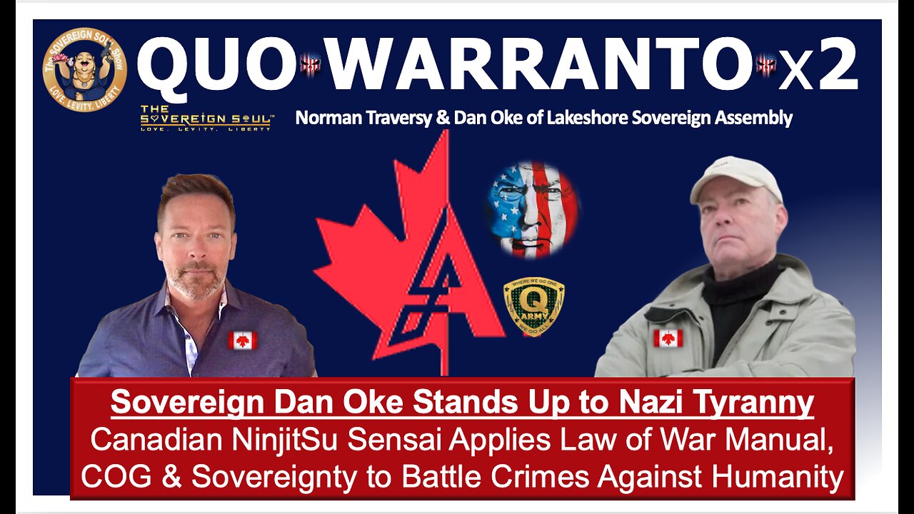 QUO WARRANTOx2 Norman Traversy, Sensai Dan Oke Take On CANADA NAZIs ...