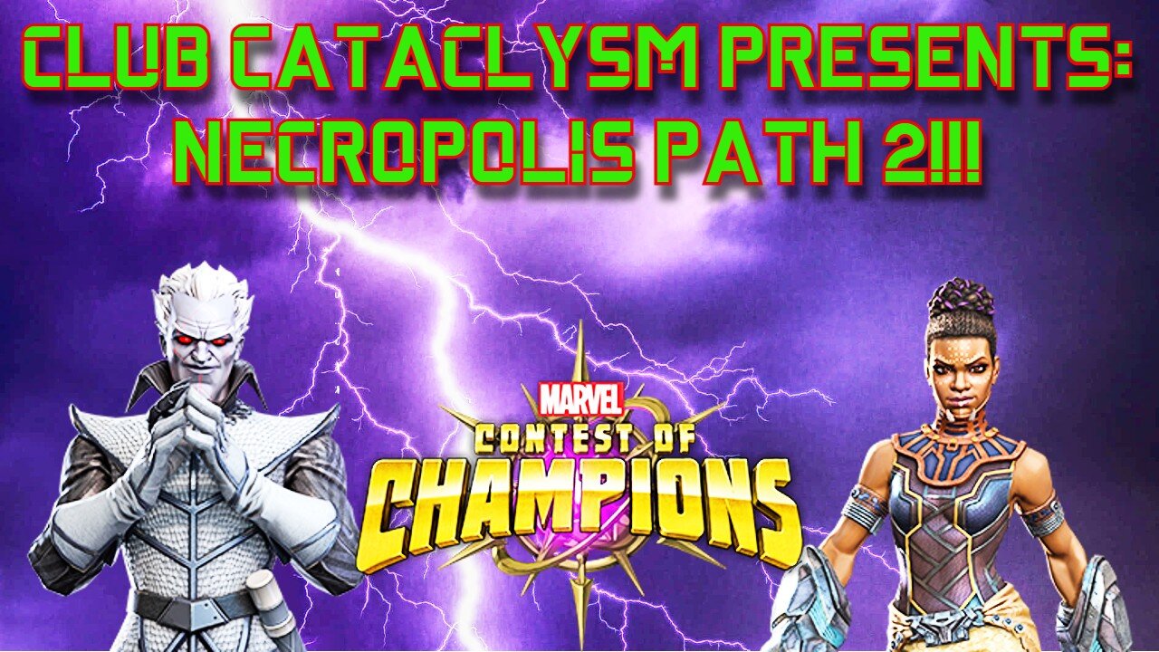 Necropolis Path 2- Part 2 Live!!! @Club Cataclysm!!! #mcoc # ...