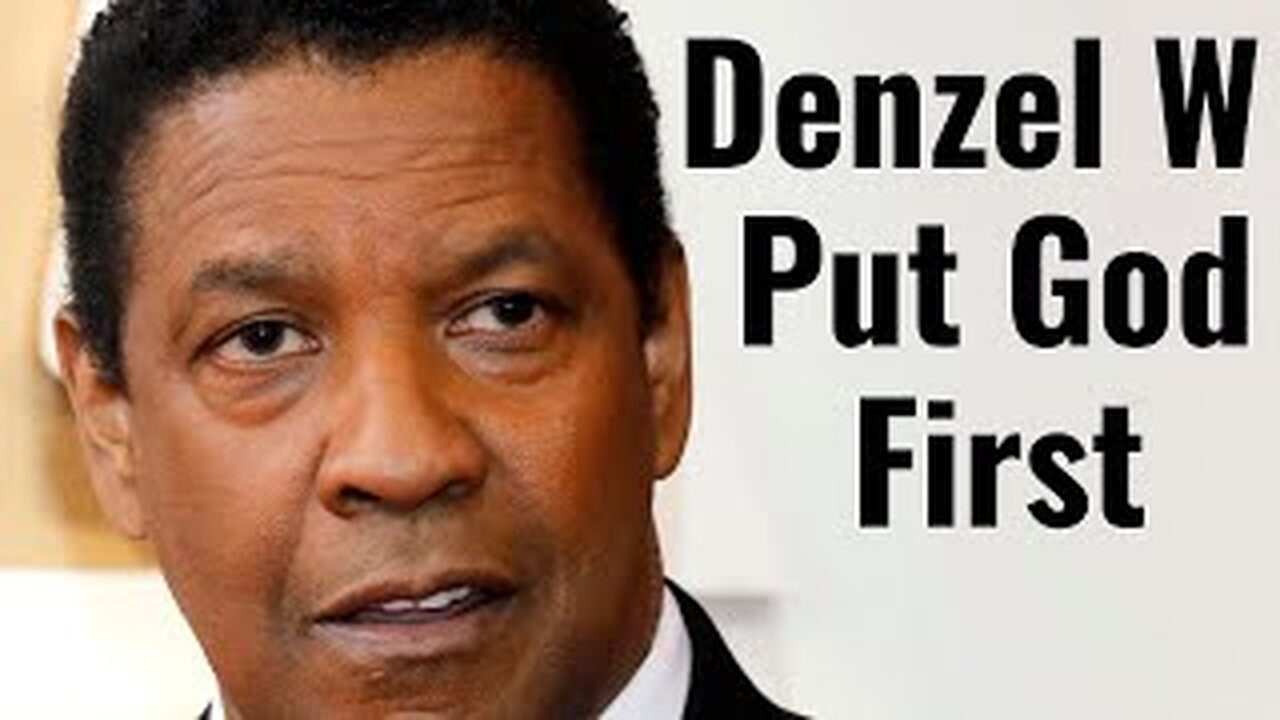 Put God First. Denzel Washington Motivational Speech.