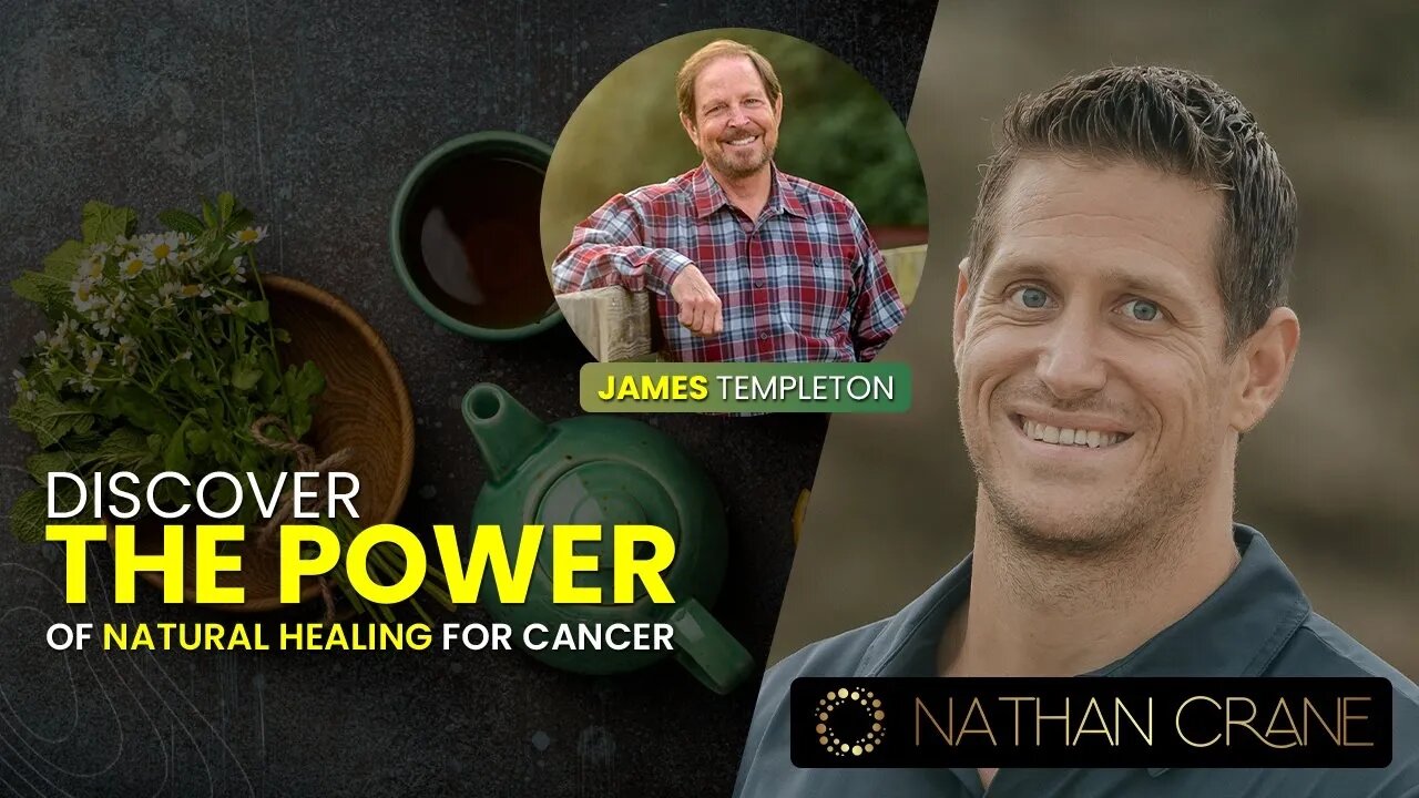 James Templeton: Discover the Power of Natural Healing | Nathan Crane ...