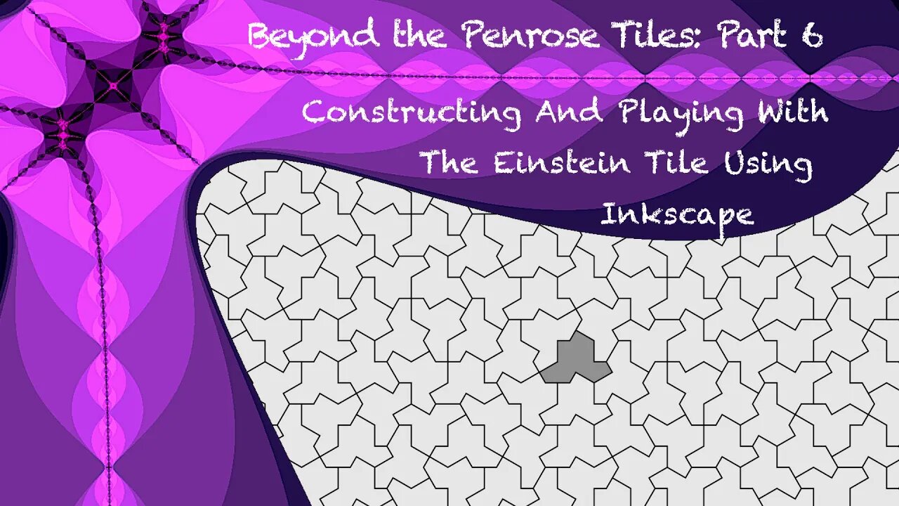 Einstein Tile - How to Construct an Aperiodic Monotile Using Inkscape ...