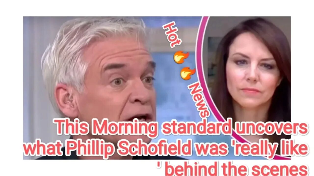 This Morning standard uncovers what Phillip Schofield was 'really like ...