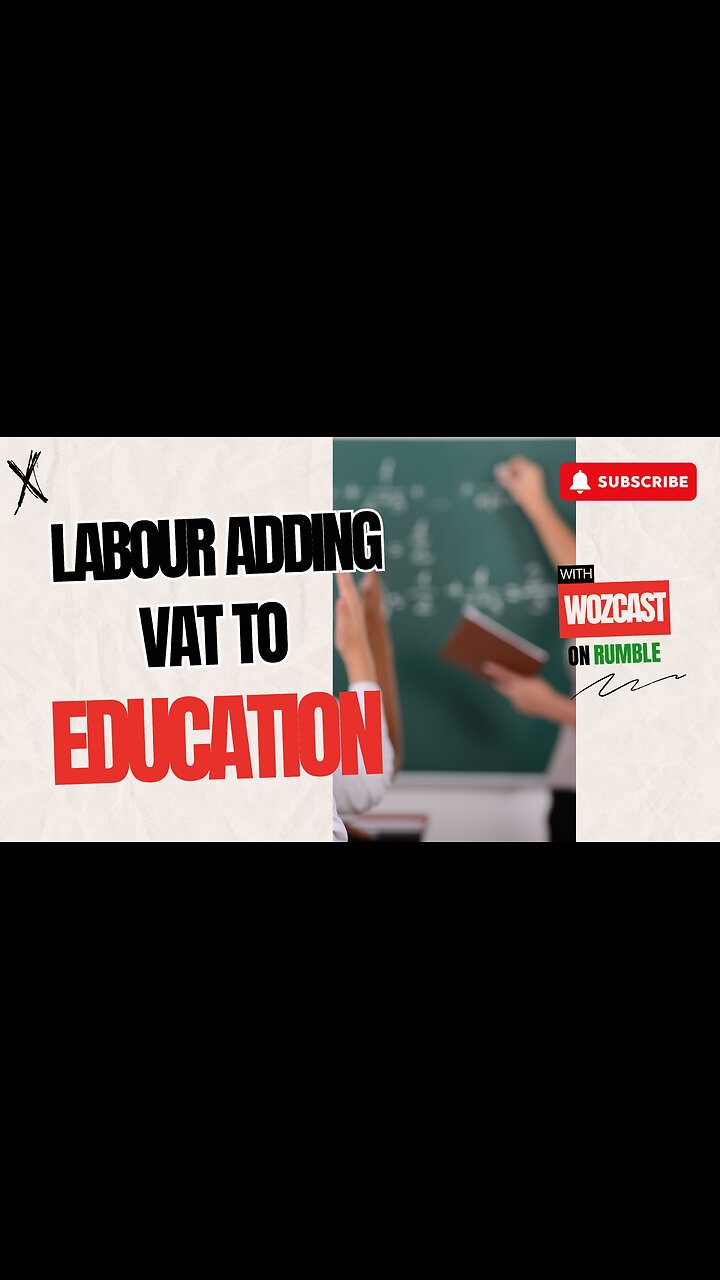 Labour suggest add VAT to children's education. So should we really be ...