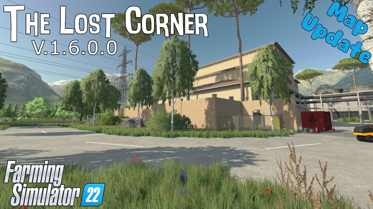 Map Update | The Lost Corner | V.1.6.0.0 | Farming Simulator 22