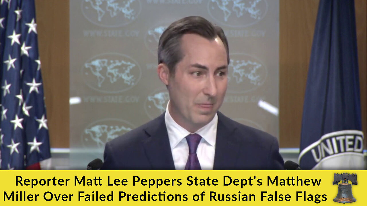 Reporter Matt Lee Peppers State Dept's Matthew Miller Over Failed ...