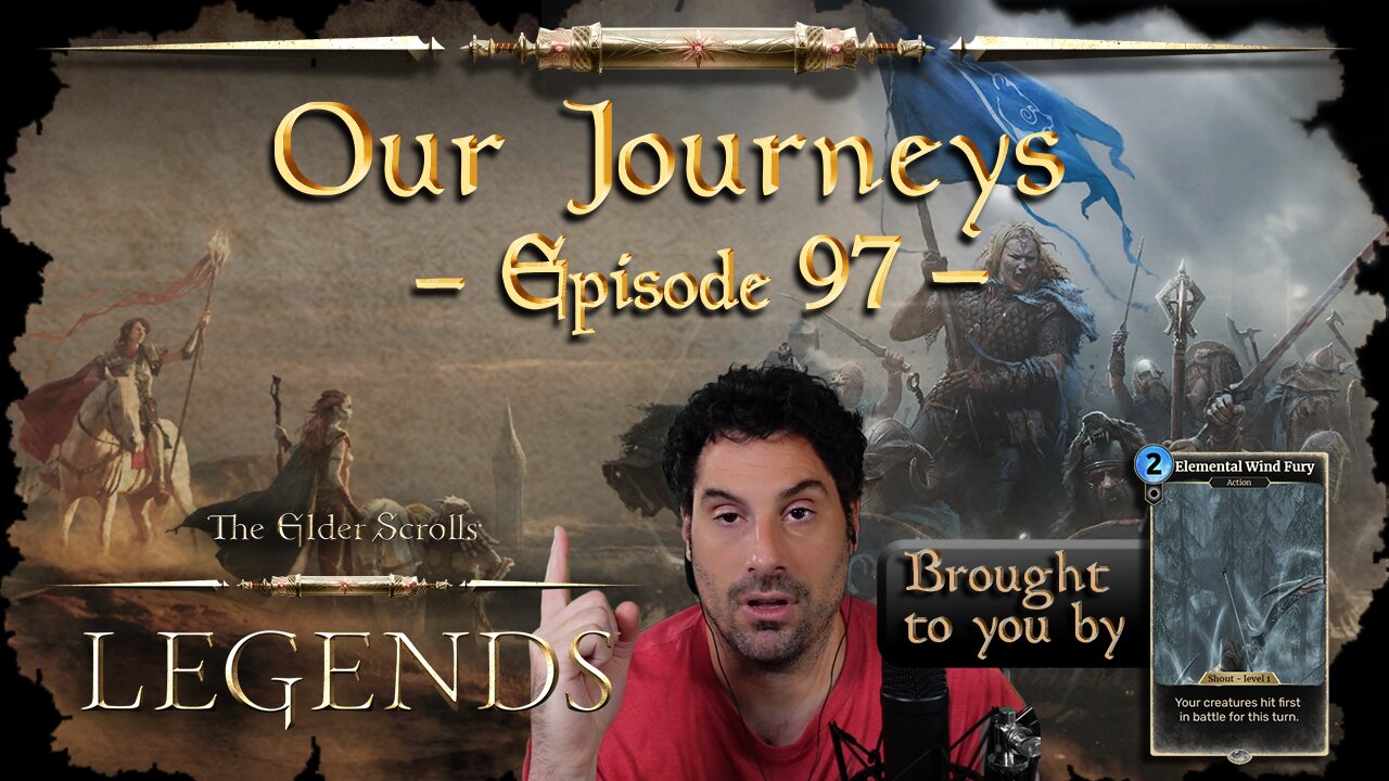 Elder Scrolls Legends - Our Journeys #97