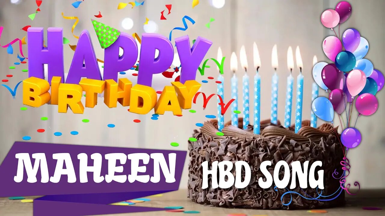 MAHEEN Happy Birthday Song – Happy Birthday MAHEEN - Happy Birthday ...