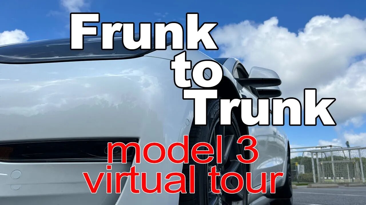 Tesla Model 3 Virtual Tour! - Frunk to Trunk of the Tesla Model 3 -Elon ...