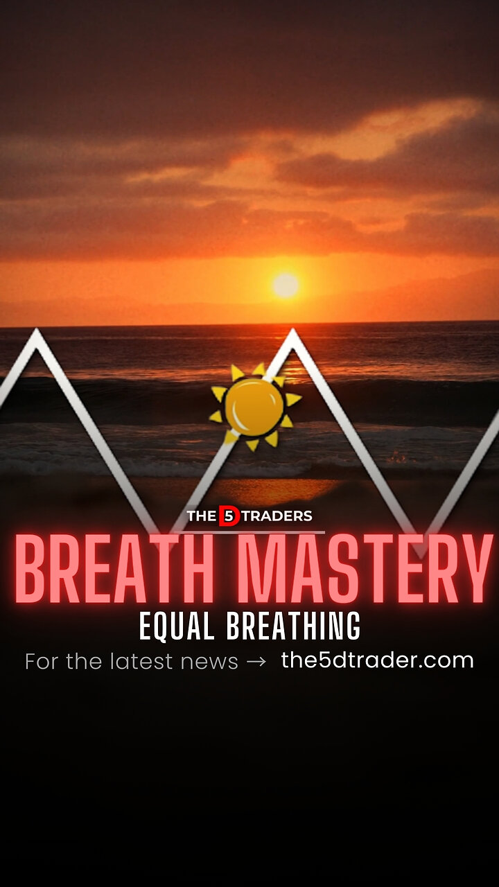 Breath Mastery - Equal Breathing