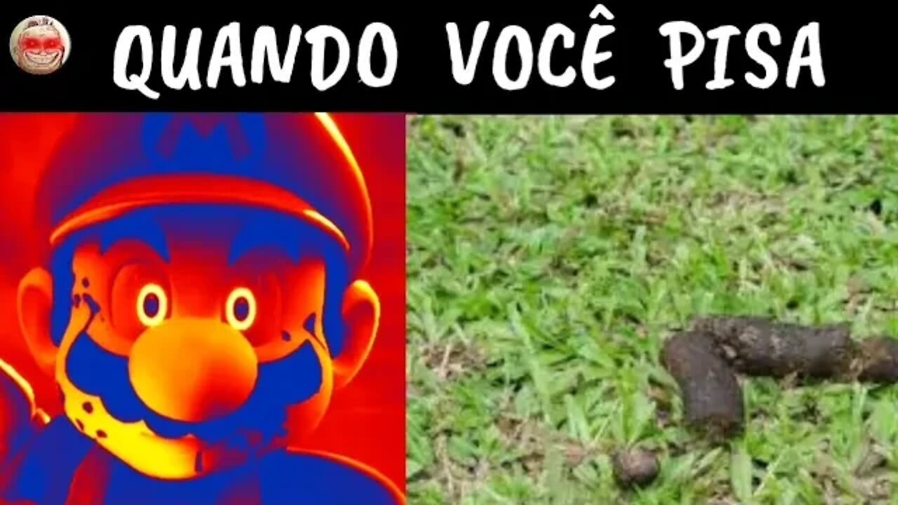 MARIO FICANDO PERTURBADO (QUANDO VOCÊ PISA...). #memesbr # ...