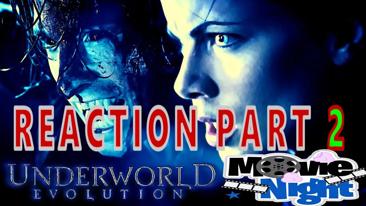 UNDERWORLD Evolution FIRST time watching | Movie Reaction PART 2 ...