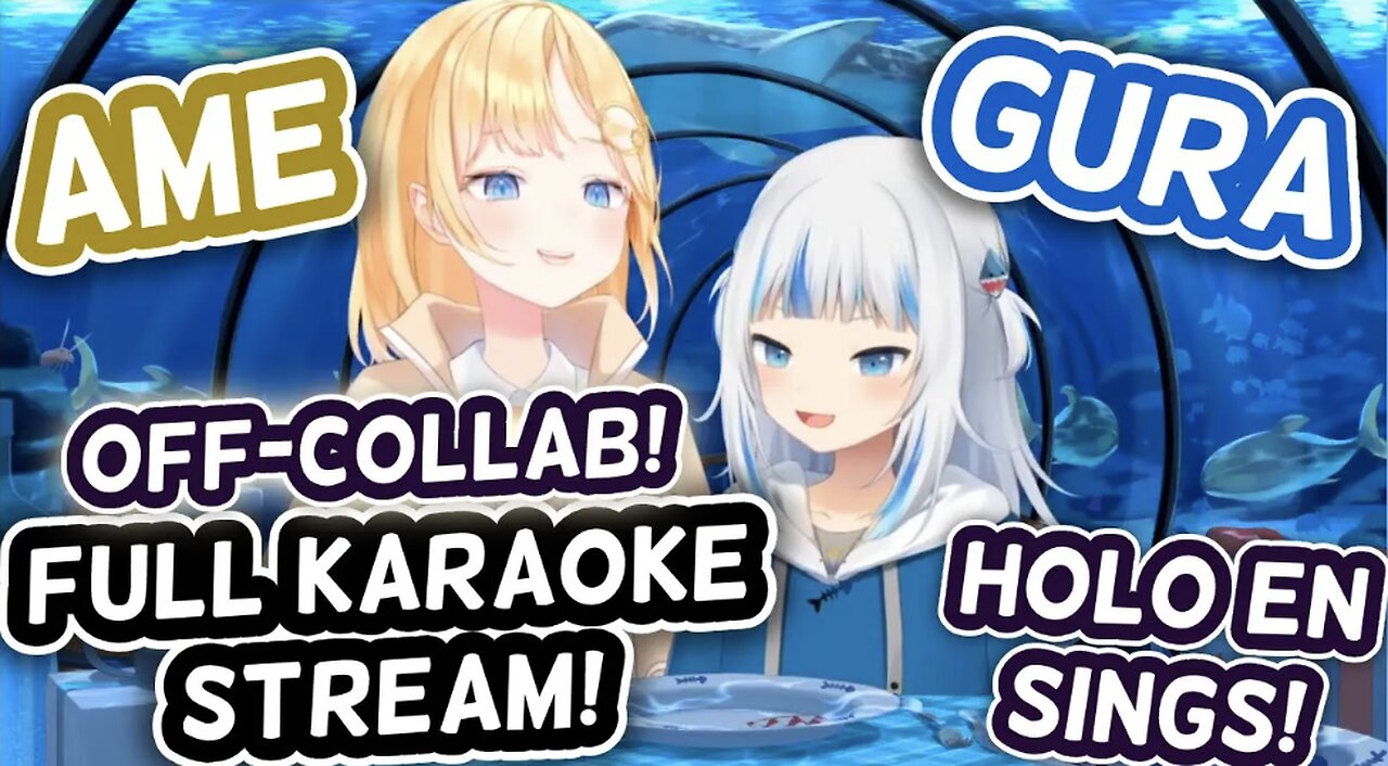 Gura and Ame's FULL Off-Collab Karaoke Stream | HololiveEN Sings ...