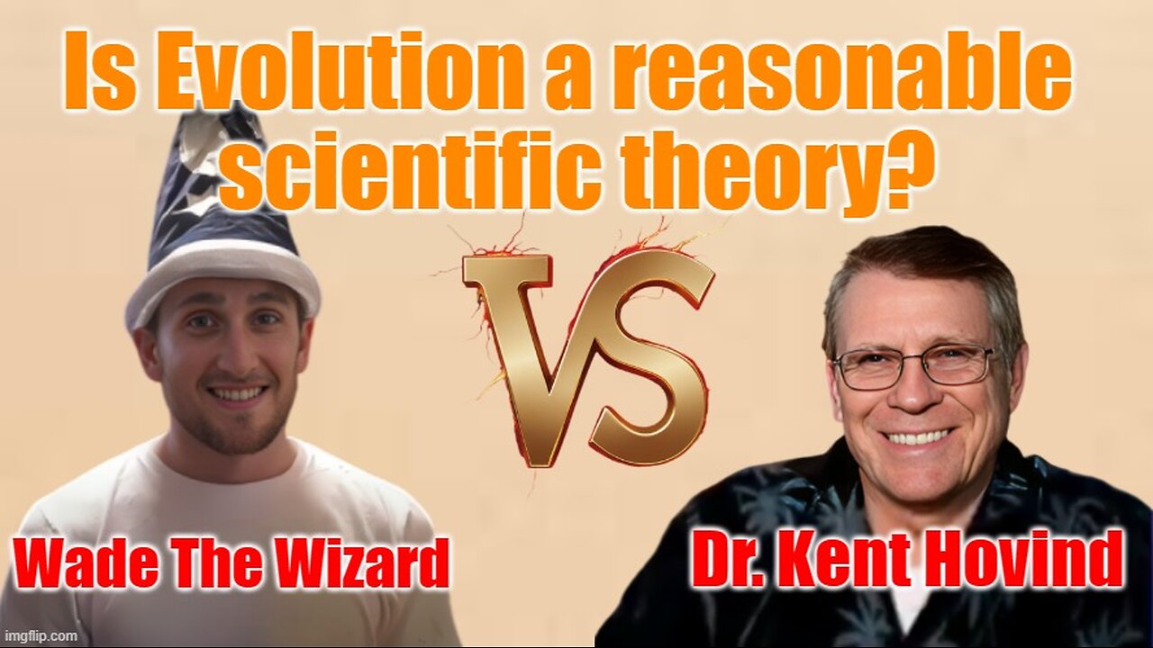 Is Evolution a Reasonable Scientific Theory Dr. Kent Hovind vs Wade The ...