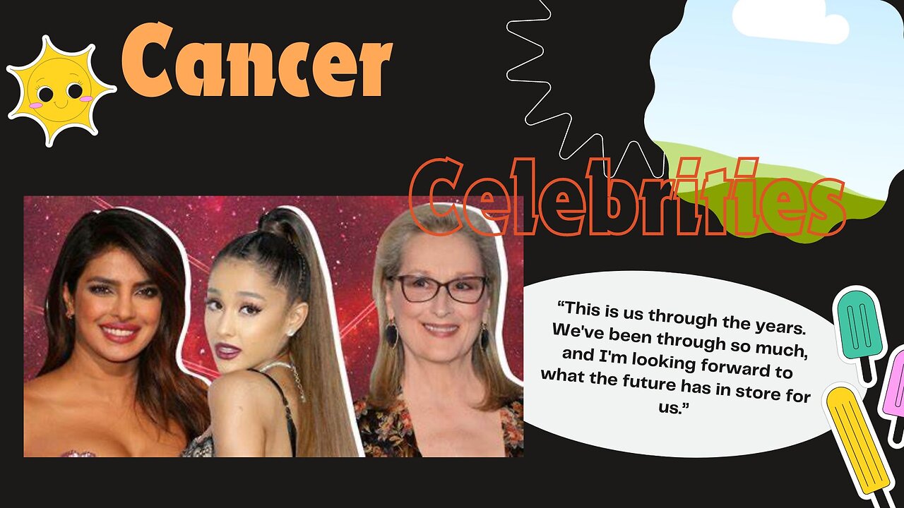 ♋︎ Famous Cancer Celebrities Past to Present Tom Hanks to Ariana Grande ...