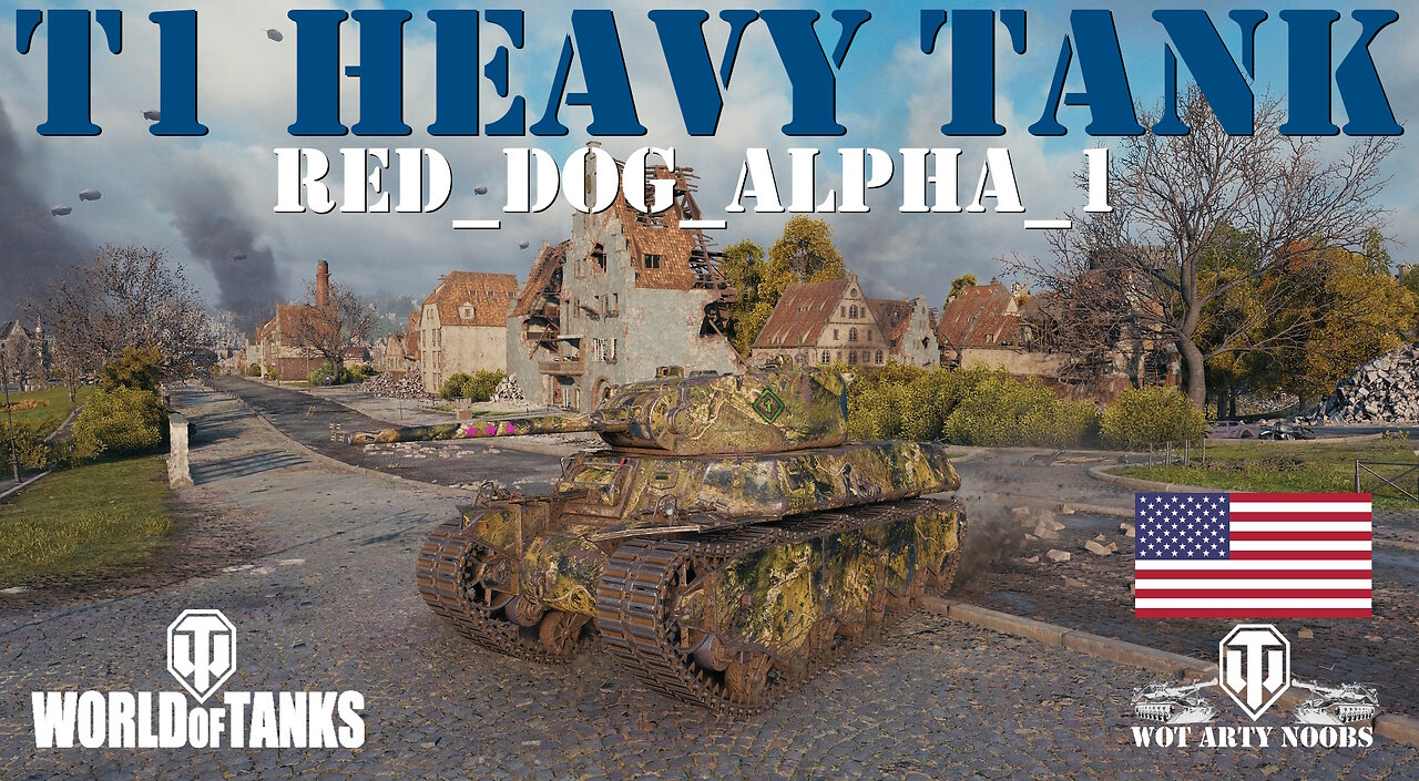 T1 Heavy Tank - Red_Dog_Alpha_1